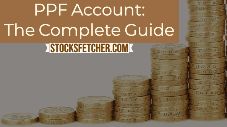 PPF Account: The Complete Guide (2023)